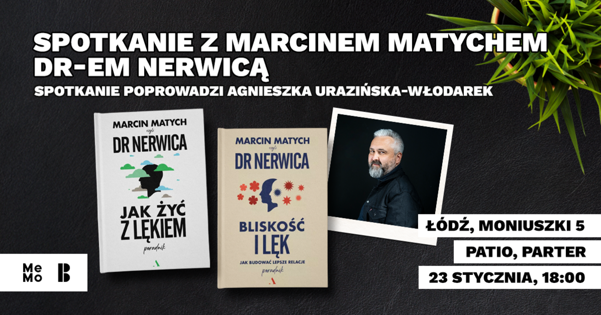 Spotkanie z Marcinem Matychem, Dr-em Nerwicą w Mediatece MeMo: Urząd ...
